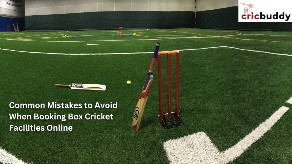 Common Mistakes To Avoid When Booking Box Cricket Facilities Online ...